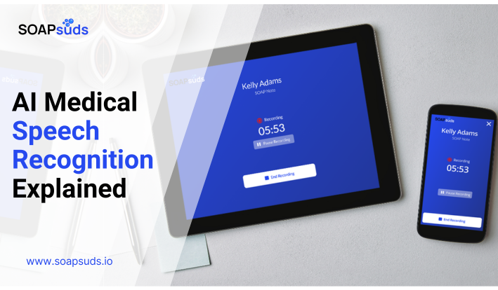 What is Medical Speech Recognition and How Does it Work